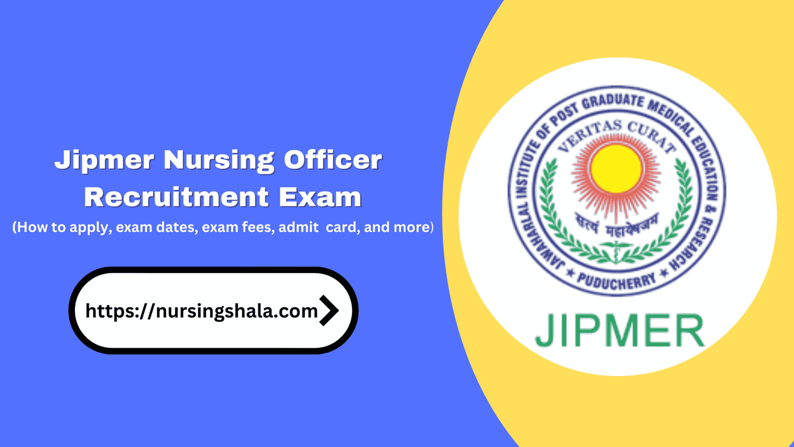 JIPMER Nursing Officer Exam 2025 - Exam Dates and More